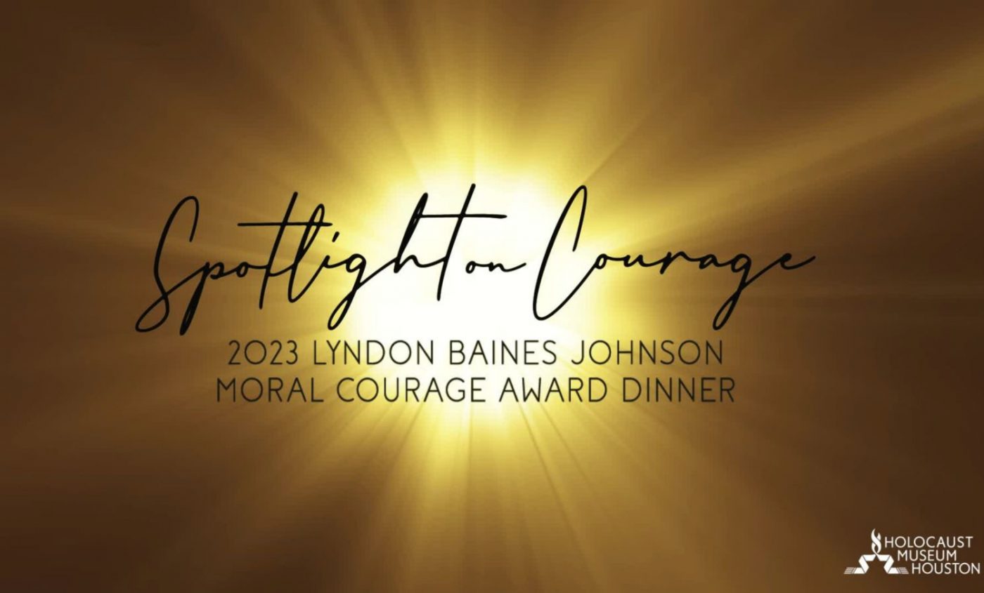 Holocaust Museum Houston Moral Courage Award Dinner | VISION